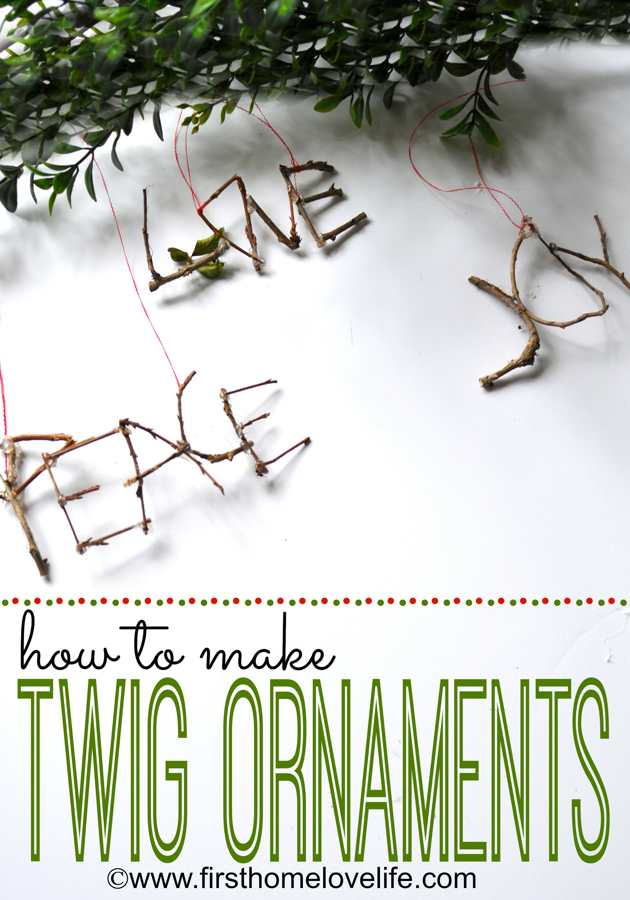 Make Your Own FREE Christmas Tree Decorations Using Twigs - First Home ...